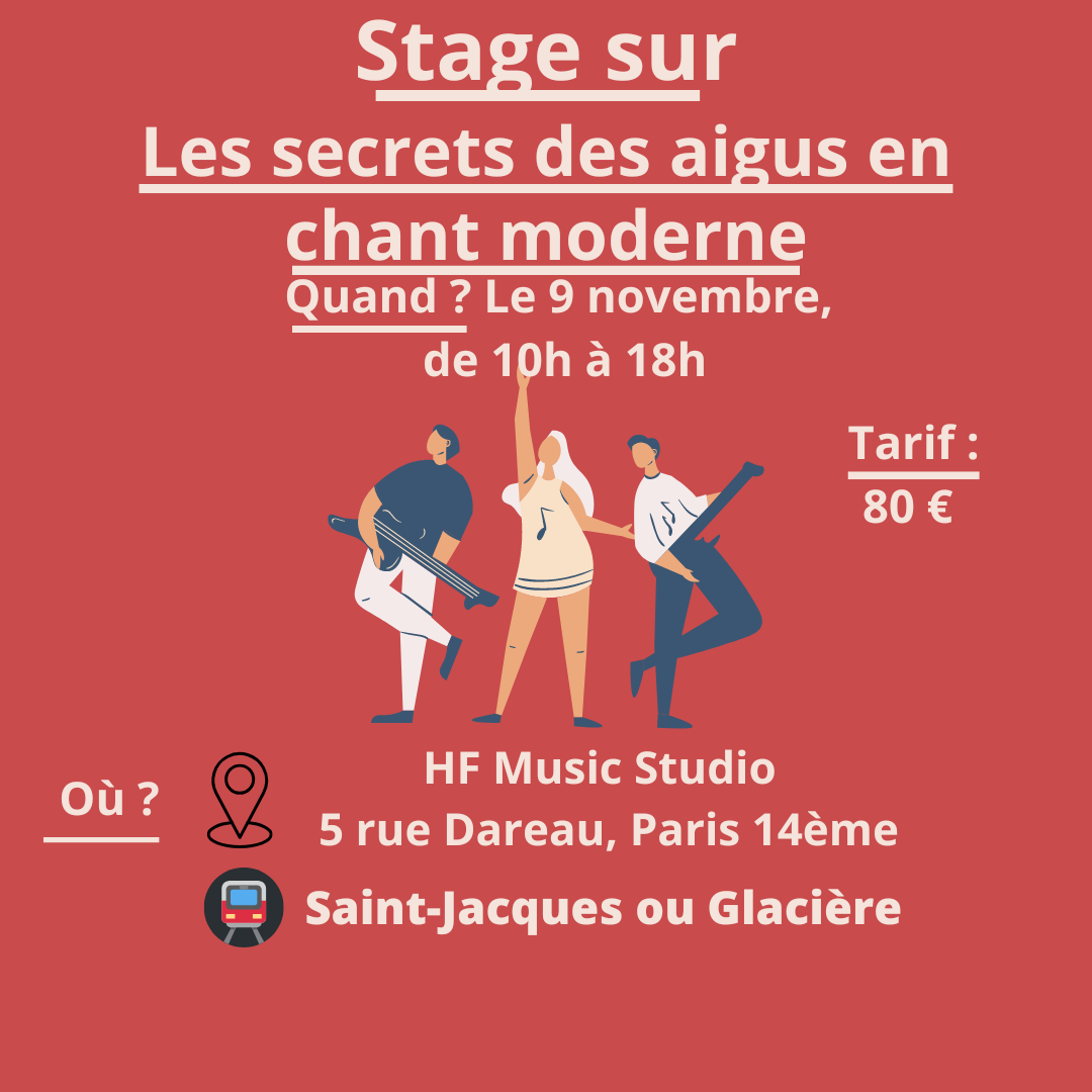 Stage sur les secrets des aigus en chant moderne - Prenez des cours de chant à Paris 9° et 14°
